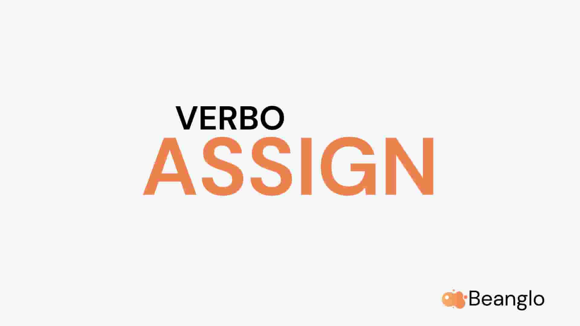 Assign - Beanglo