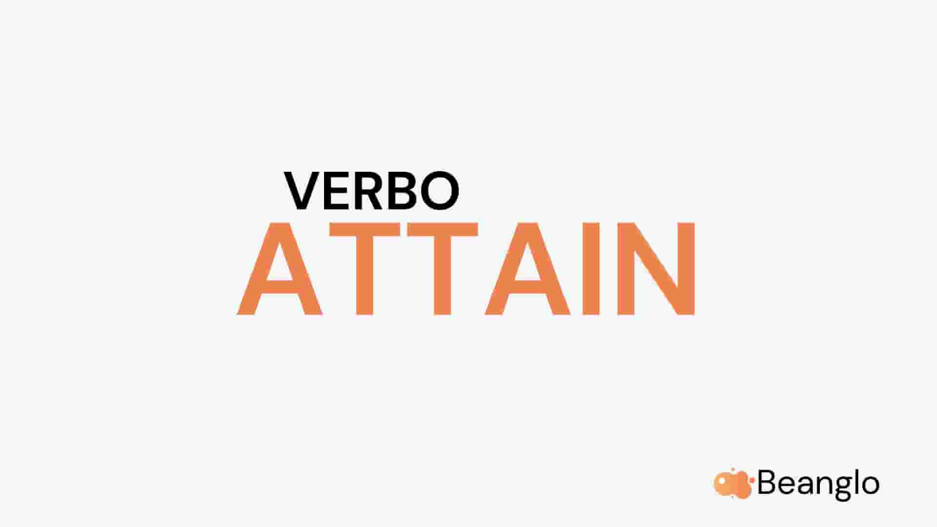 Attain - Beanglo