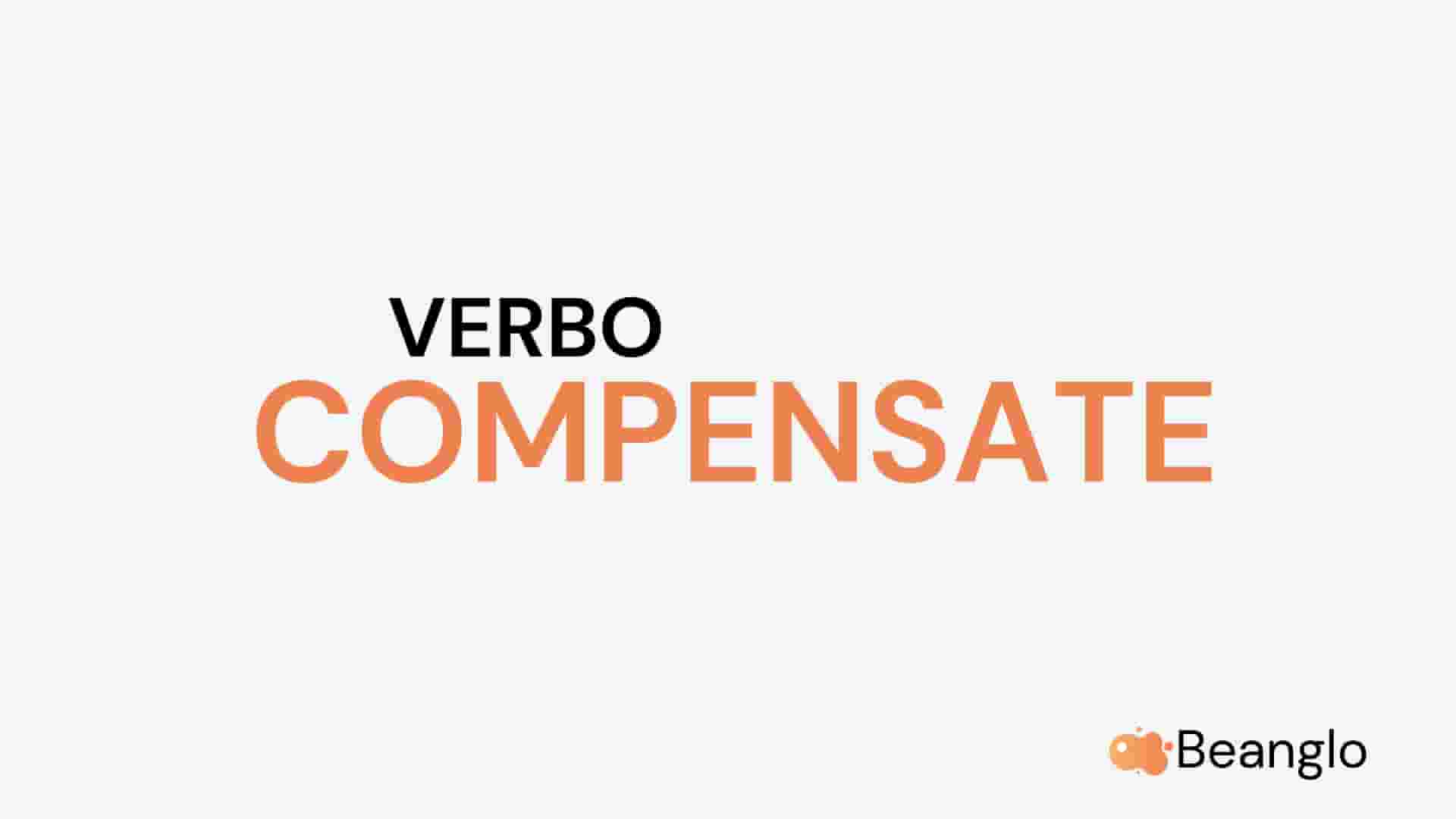 Compensate - Beanglo
