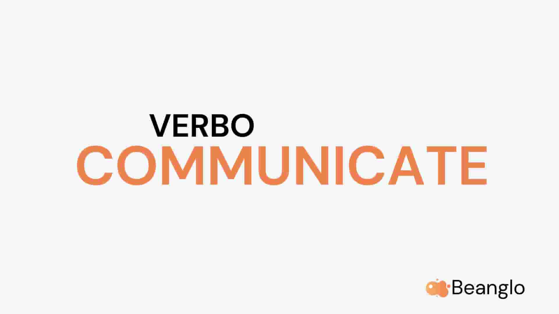 Communicate - Beanglo