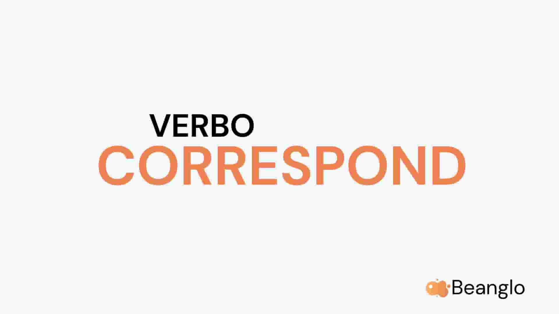 Correspond - Beanglo