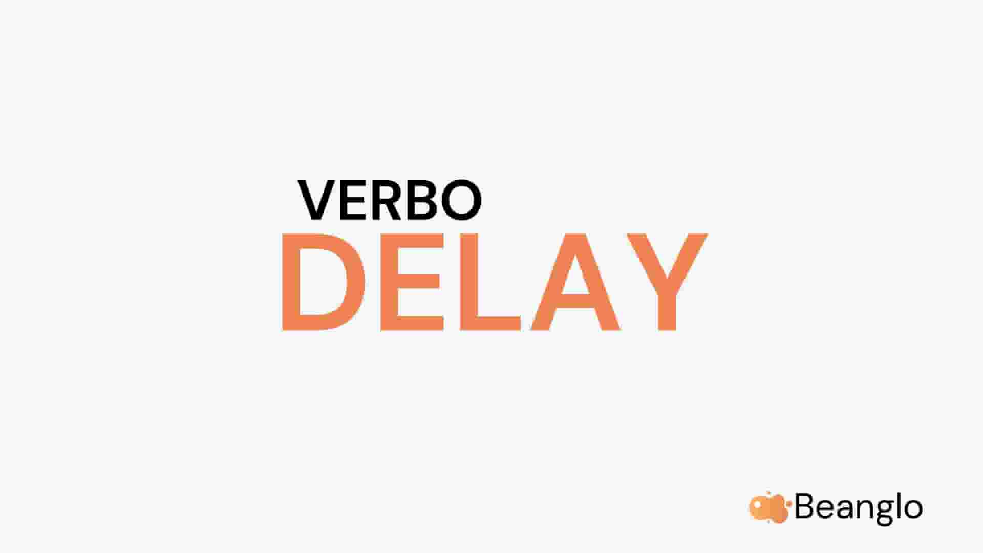 Delay - Beanglo