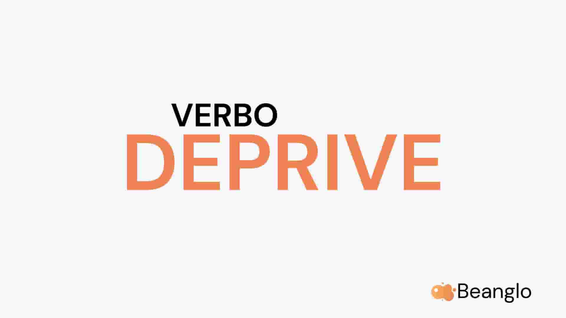 Deprive - Beanglo