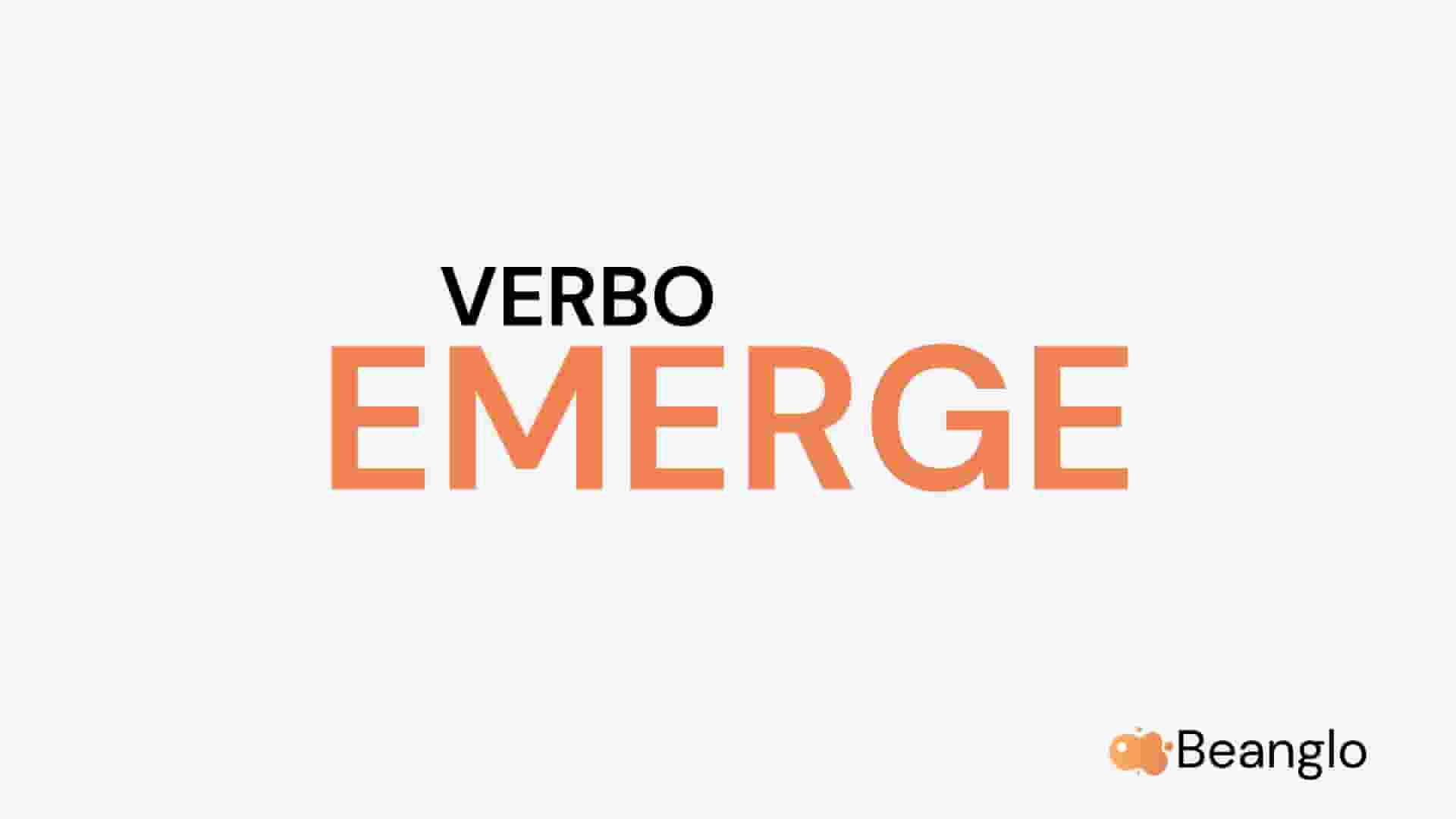 Emerge - Beanglo
