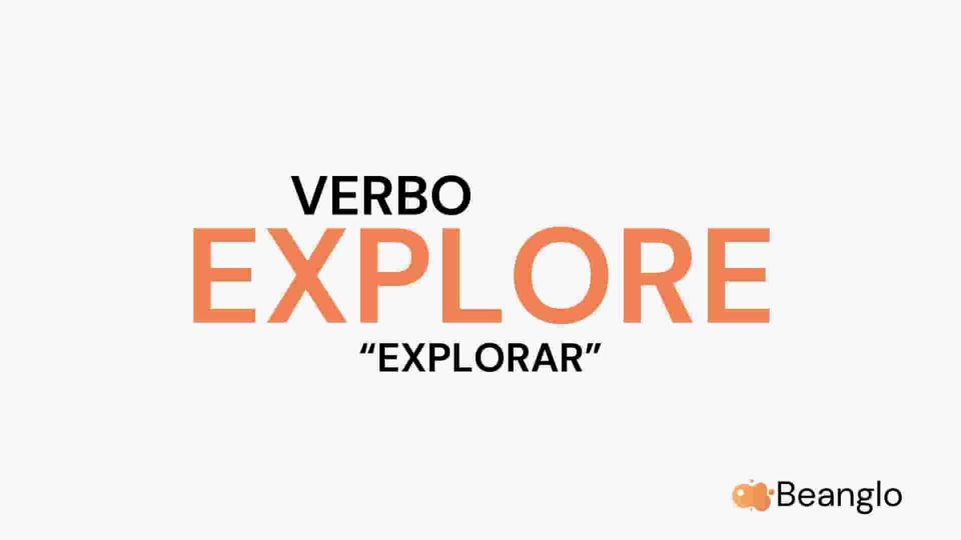 Explore - Beanglo