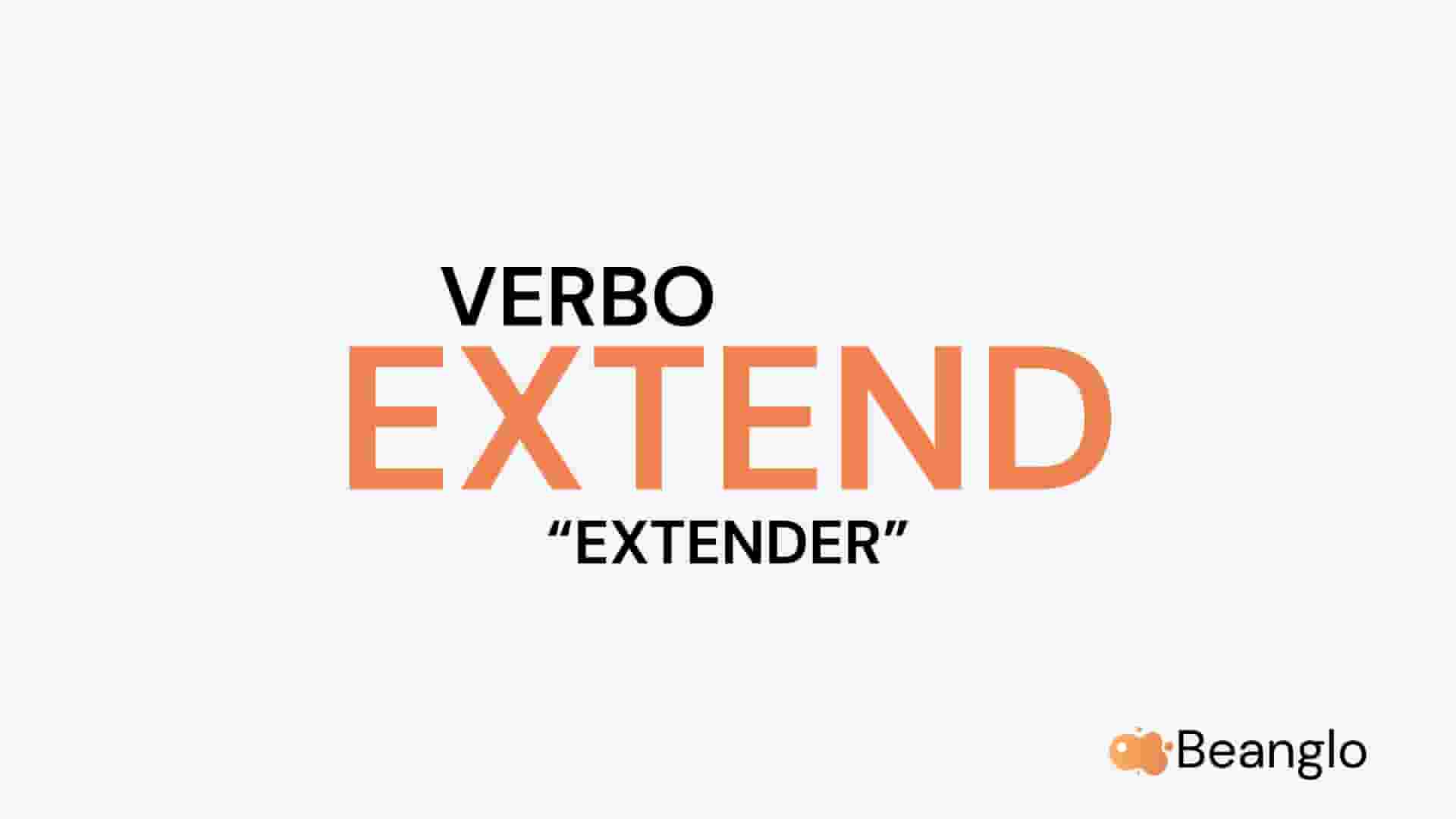 Extend - Beanglo