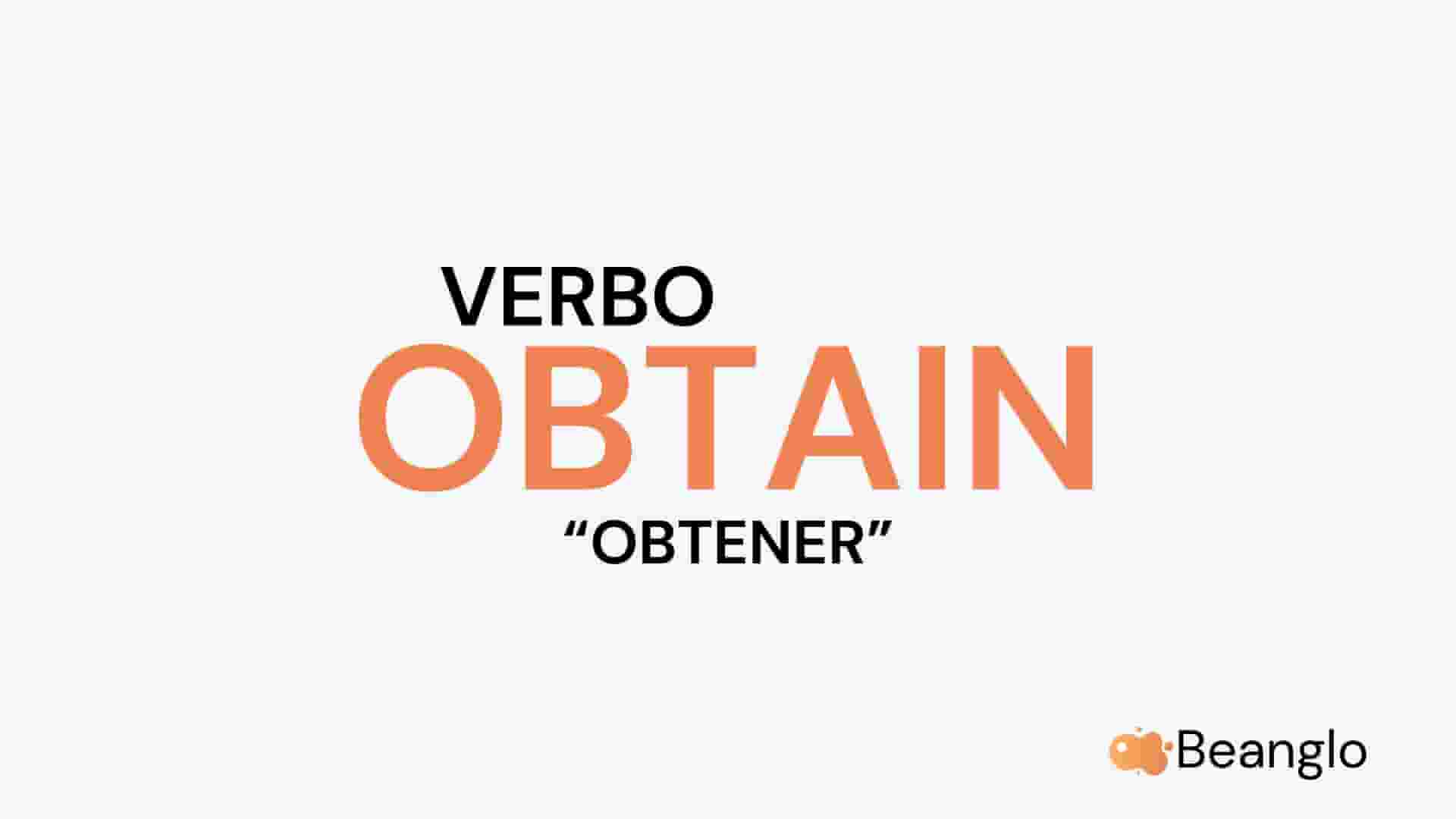 Obtain - Beanglo