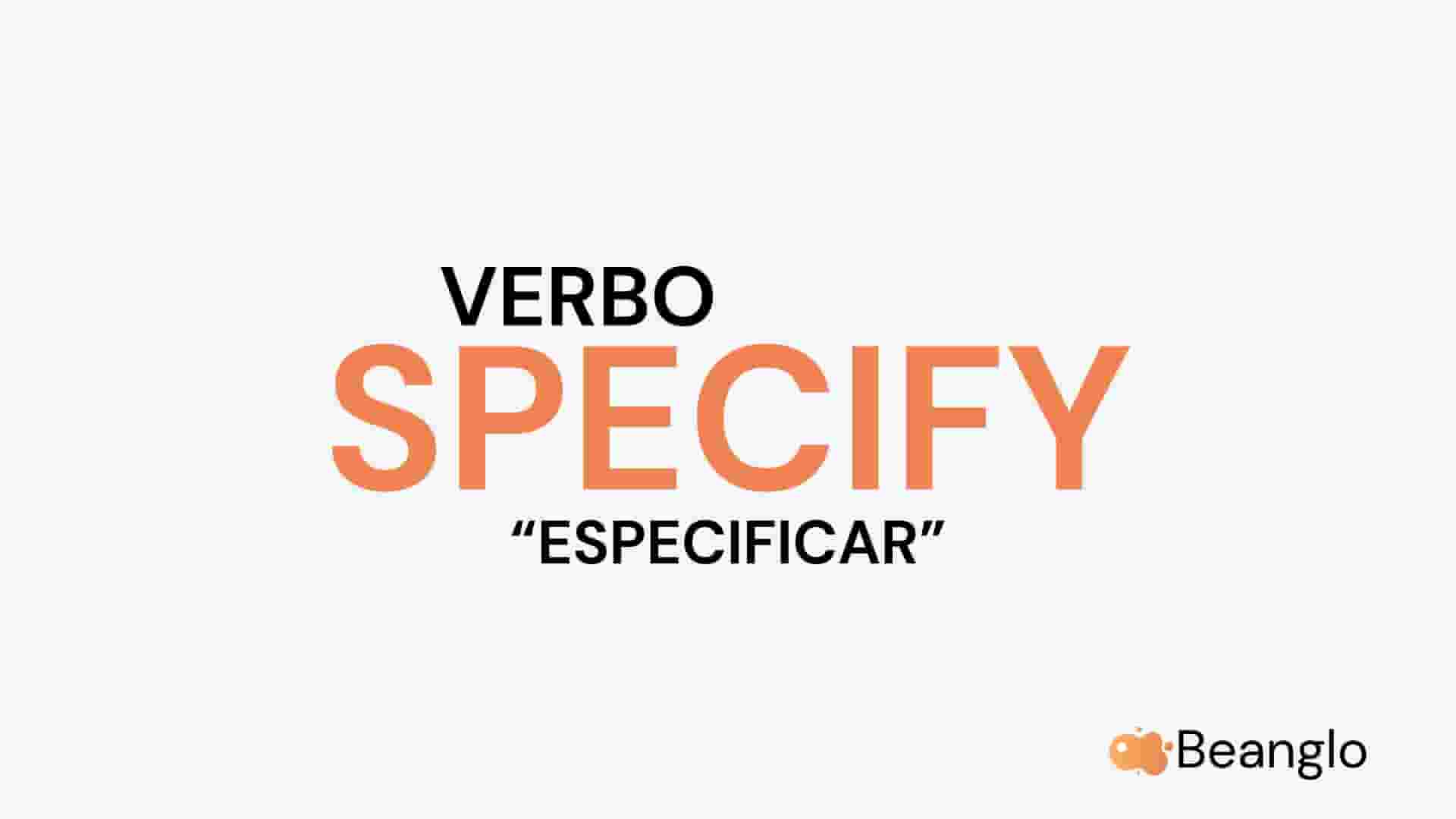 Specify - Beanglo
