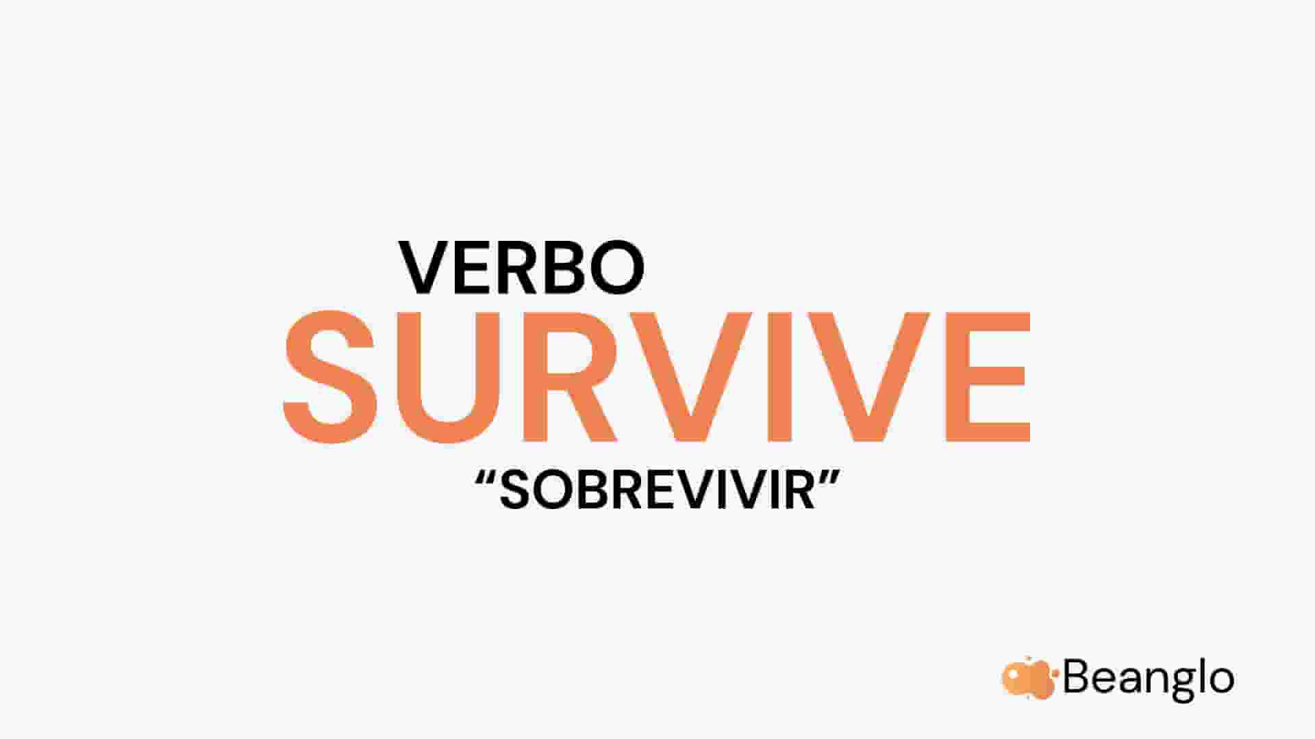 Survive - Beanglo