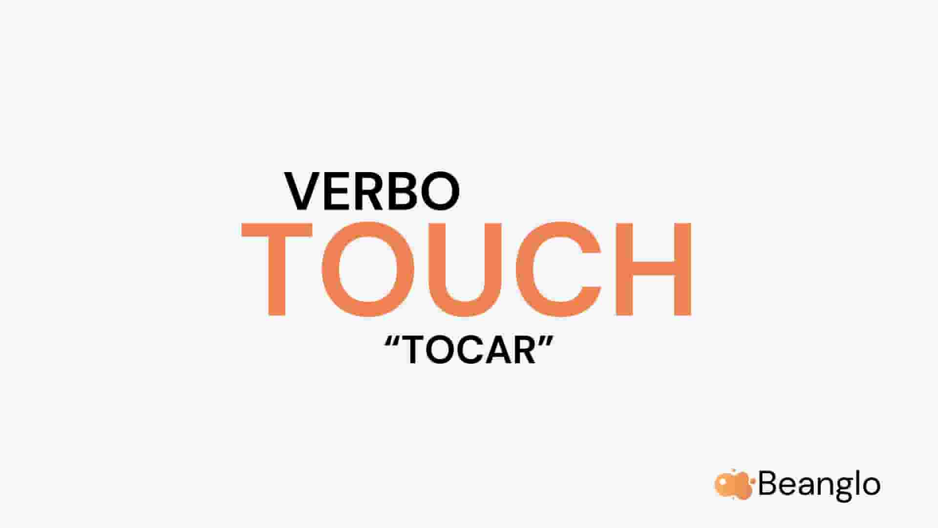 Touch - Beanglo