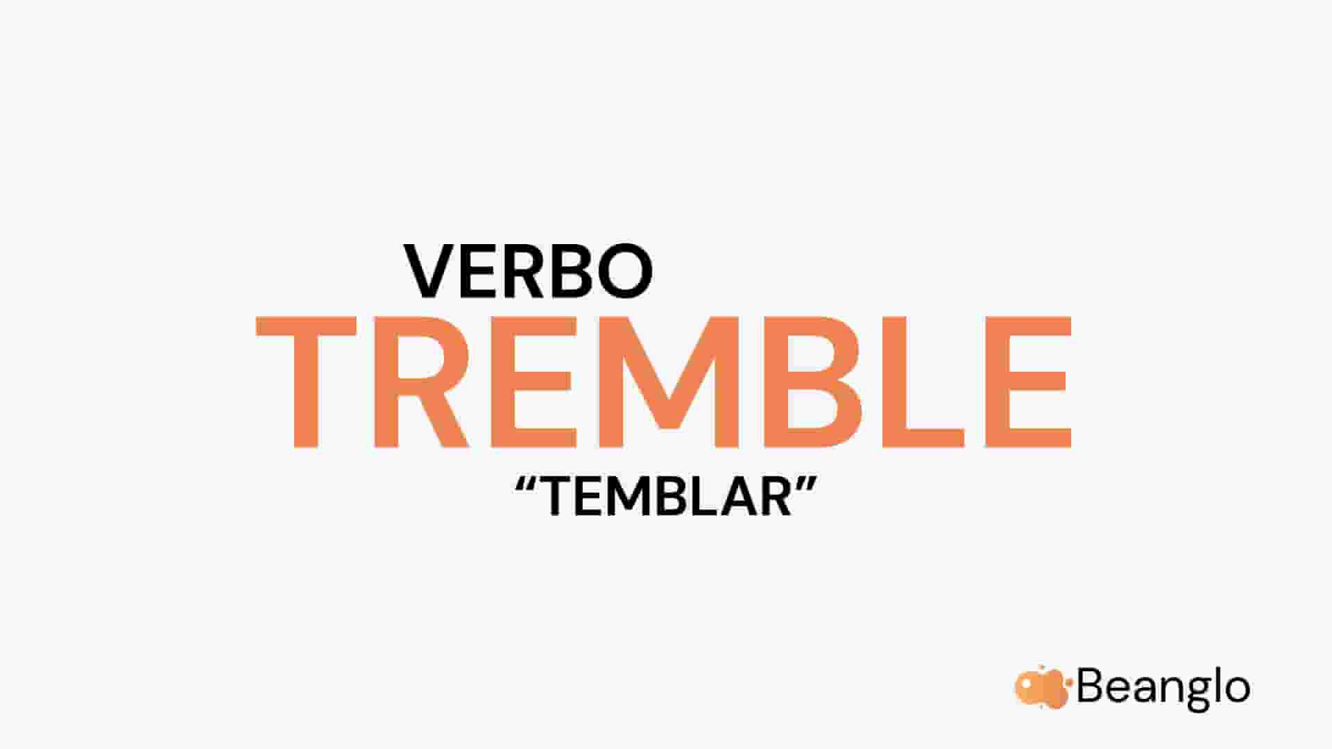 Tremble - Beanglo